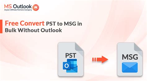 Free Convert PST To MSG In Bulk Without Outlook