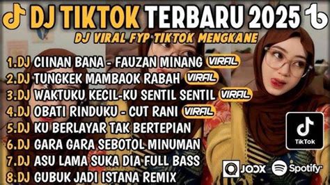 Daftar Lagu Dj Minang Viral Tiktok Lengkap 2025 Putar Mp3 Di Spotify