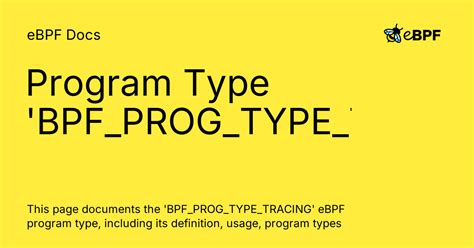 Program Type BPF PROG TYPE TRACING EBPF Docs