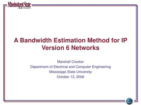 PPT A Bandwidth Estimation Method For IP Version Networks PowerPoint Presentation ID