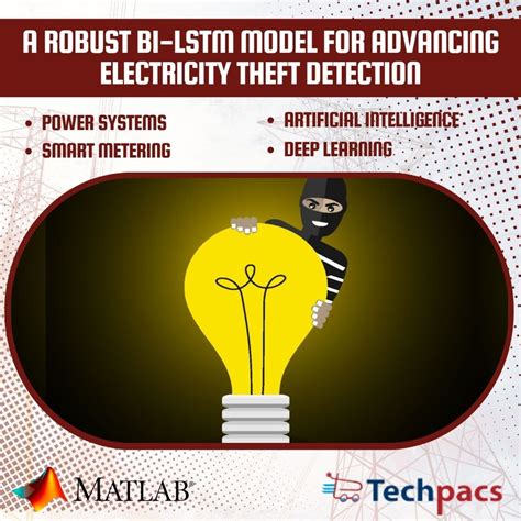 A Novel Approach For Electricity Theft Detection Using Bi Lstm Model