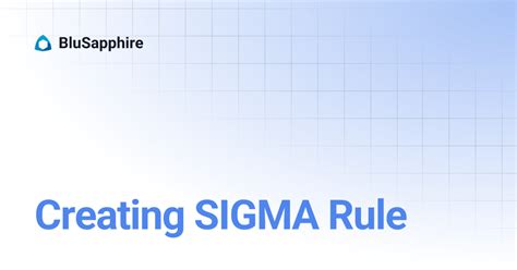 Creating Sigma Rule Blusapphire