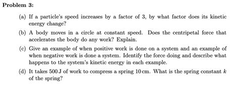 Solved Problem A If A Particle S Speed Increases By A Chegg