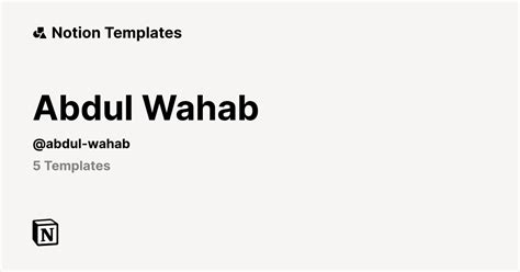Abdul Wahab Template Creator Notion Marketplace