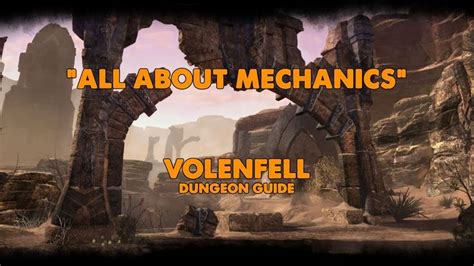 ESO All About Mechanics Volenfell Dungeon Guide Vet HM Elder