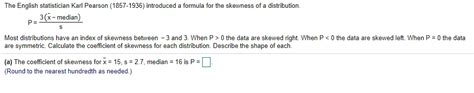 Solved The English Statistician Karl Pearson 1857 1936 Chegg Com