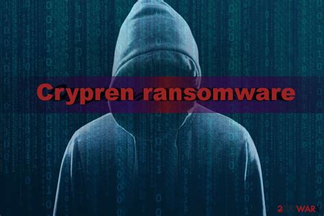 Remove Crypren Ransomware Virus Removal Guide Updated Apr