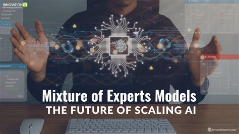 Mixture Of Experts Moe Models The Future Of Scaling Ai Innovationm Blog