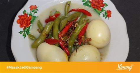 Resep Telur Buncis Kuah Santan Sederhana Rumahan Di Yummy App