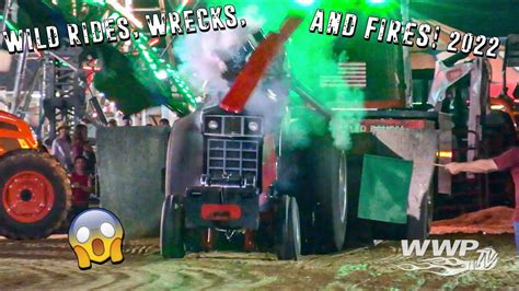 tractor pull fails wild rides wrecks and fires 2022 season youtube