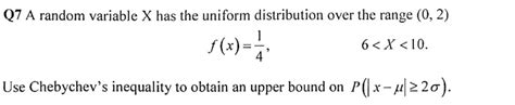 Solved Q A Random Variable X Has The Uniform Distribution Chegg