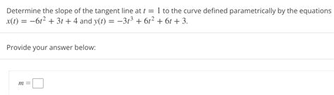 Solved Determine The Slope Of The Tangent Line At T1