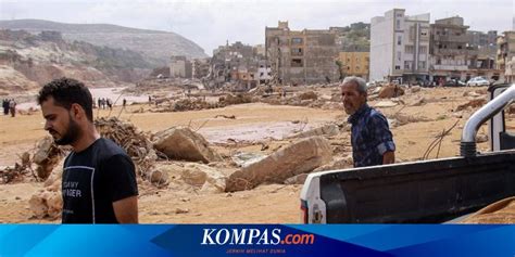 Penyebab Mengapa Banjir Di Libya Begitu Besar Dan Menewaskan Ribuan