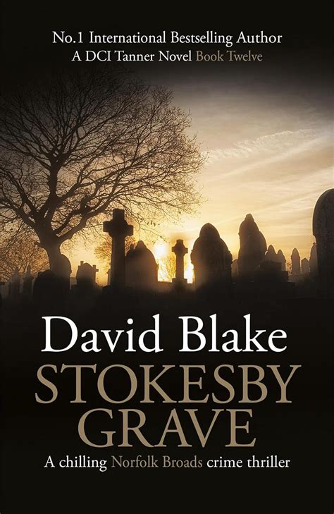 Stokesby Grave A Chilling Norfolk Broads Crime Thriller DI Tanner