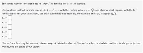 Solved Sometimes Newton S Method Does Not Work This Chegg