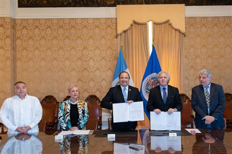 Guatemala Y OEA Firman Acuerdo Bilateral Agencia Guatemalteca De Noticias