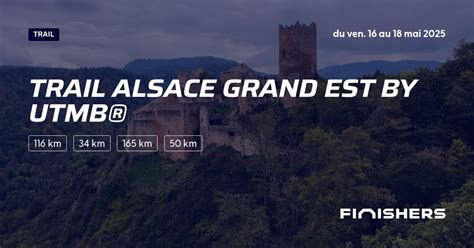🏃 Trail Alsace Grand Est By Utmb® 2025 Parcours Inscriptions