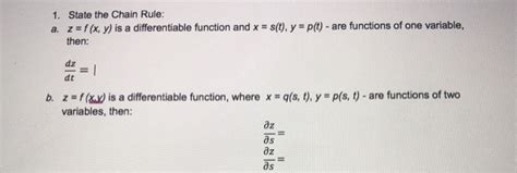 Solved 1. State the Chain Rule: a. z f(x, y) is a | Chegg.com