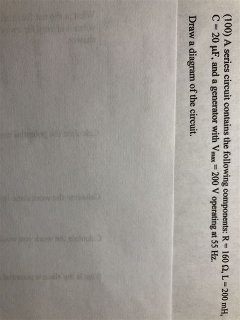 Solved Draw A Phasor Diagram For The Circuit Showing The Chegg Com