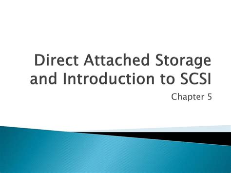 PPT Direct Attached Storage And Introduction To SCSI PowerPoint Presentation ID 3334012
