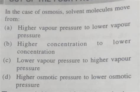 In The Case Of Osmosis Solvent Molecules Move From Filo