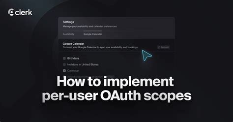 How To Implement Per User Oauth Scopes With Clerk