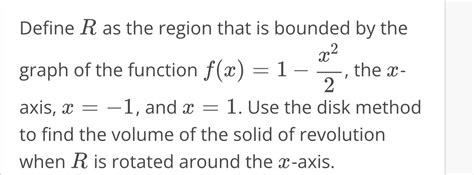 solved define r ﻿as the region that is bounded by the graph
