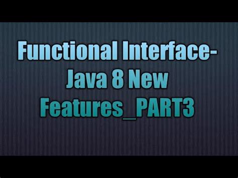 Functional Interface Java New Features Part Youtube
