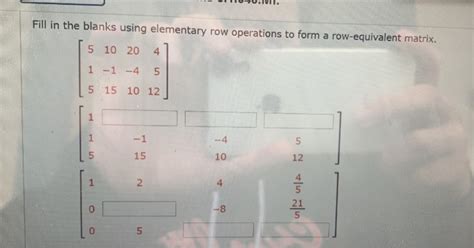 solved fill in the blanks using elementary row operations to