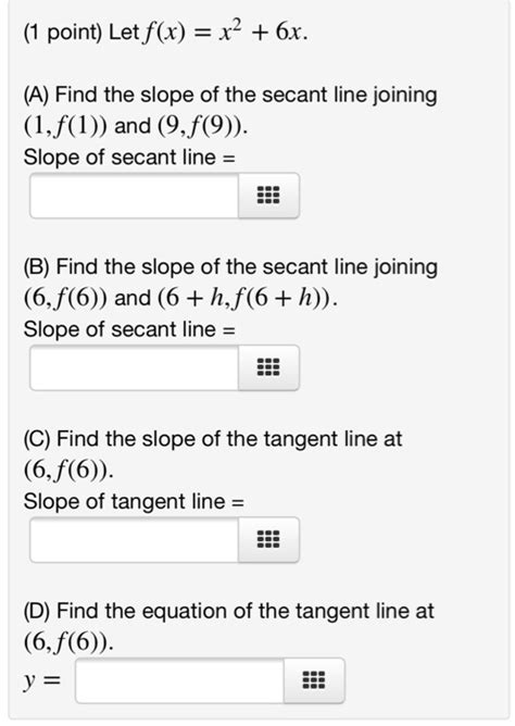 solved 1 point letf x x2 6x a find the slope of