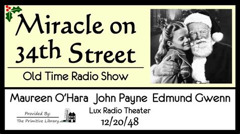 Maureen OHara Miracle On 34th St Live Performance Lux Radio Theater