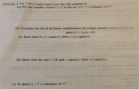 Solved PROBLEM Let Be A Vector Space Over The Real Numbers Chegg