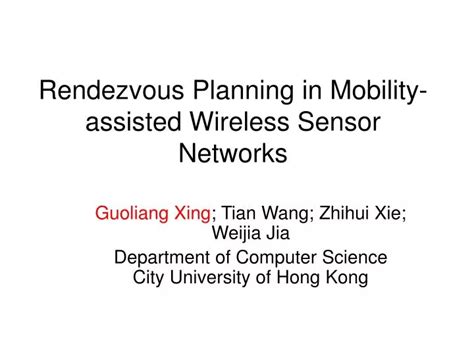 Ppt Rendezvous Planning In Mobility Assisted Wireless Sensor Networks