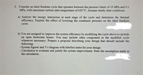 Solved 3 Consider An Ideal Rankine Cycle That Operates