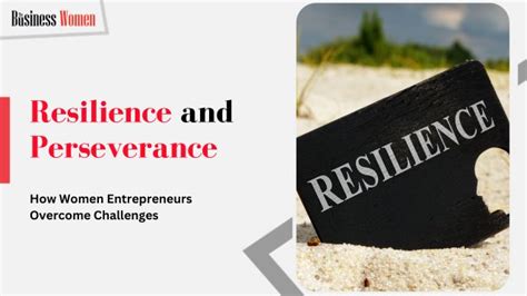 Resilience And Perseverance How Women Entrepreneurs Overcome