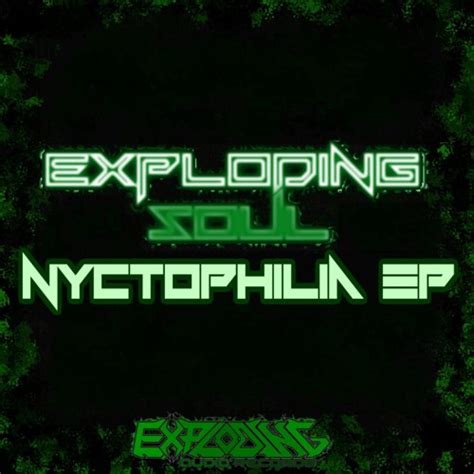 Stream Exploding Soul Listen To Nyctophilia Ep Playlist Online For
