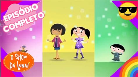 Viajar Num Instante 🛩 O Show Da Luna 💫 Episódio Completo 💛 T08 E06 Youtube