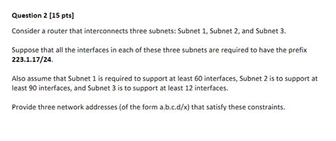 Solved Question 2 15 Pts Consider A Router That