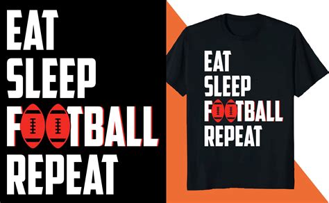 Eat Sleep Football Repeat T Shirt Design Graphic By Creative Pixels
