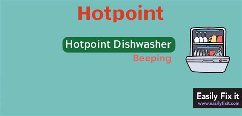 How To Fix Hotpoint Dishwasher Beeping Problem