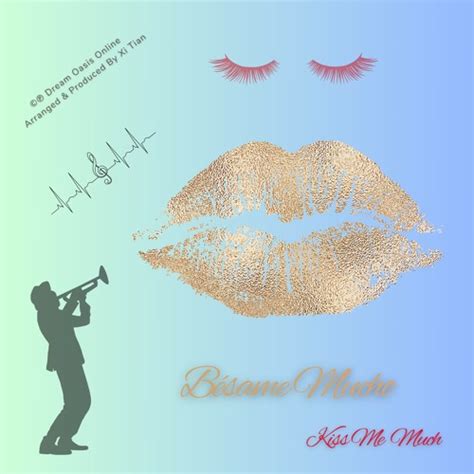 Stream Bésame Mucho Kiss Me Much By Dream Oasis Online Listen