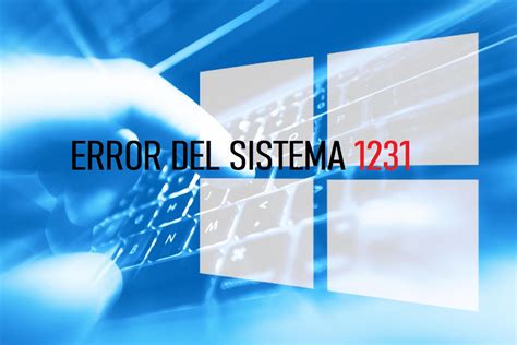 Error 1231 On Windows 11 Solutions