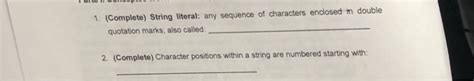 Solved 1 Complete String Literal Any Sequence Of