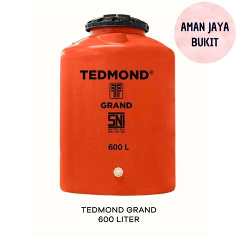 Jual Tedmond 600 Liter Grand Tangki Air Shopee Indonesia