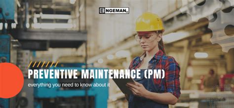 Preventive Maintenance Pm Everything You Need To Know About It