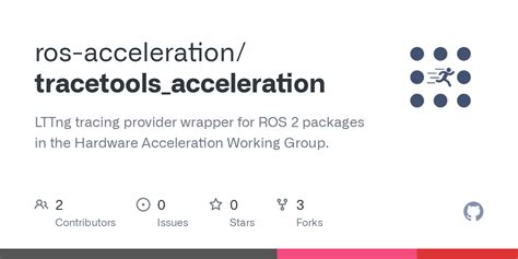 Github Ros Accelerationtracetoolsacceleration Lttng Tracing