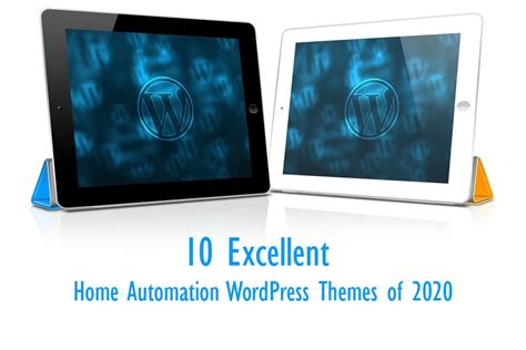 10 Excellent Home Automation Wordpress Themes Of 2021