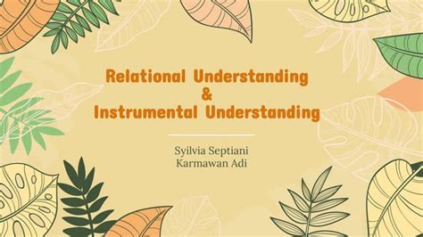 Relational Understanding And Instrumental Understandingpptx