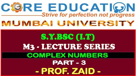Complex Number Part 3 Syit Mumbai University Lecture Series Prof Zaid Youtube