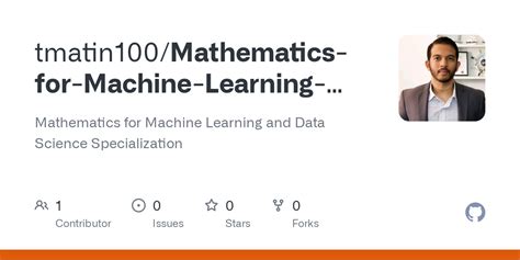 Github Tmatin Mathematics For Machine Learning And Data Science Specialization Mathematics